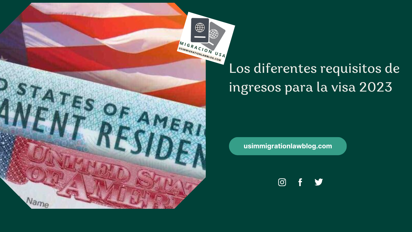 Los diferentes requisitos de ingresos para la visa 2023